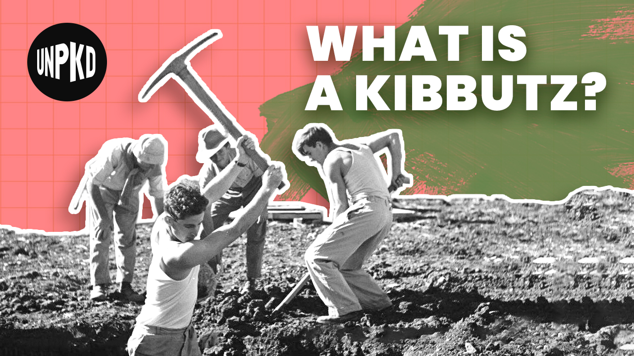 The Kibbutz: Israel's Collective Utopia • Unpacked for Educators